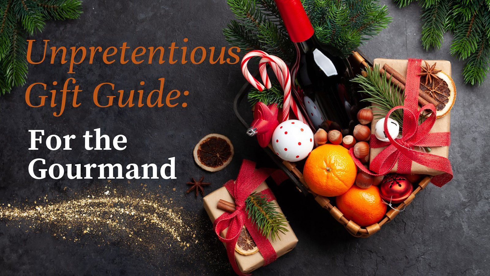 Unpretentious Gift Guide: For the gourmand – Unpretentious Palate